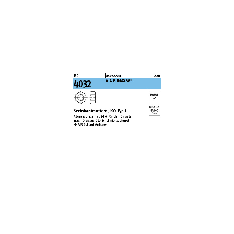 ISO 4032 / DIN 934 Sechskantmuttern A4 BUMAX88